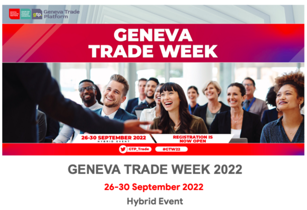 Geneva Trade Week 2022 to commence on Monday
